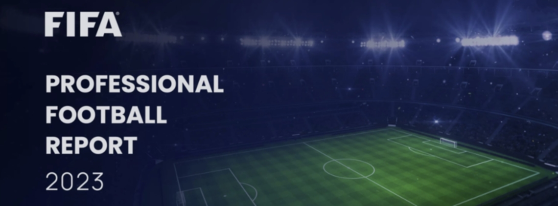 FIFA Publishes the 2023 Edition of the Professional Football Report ...